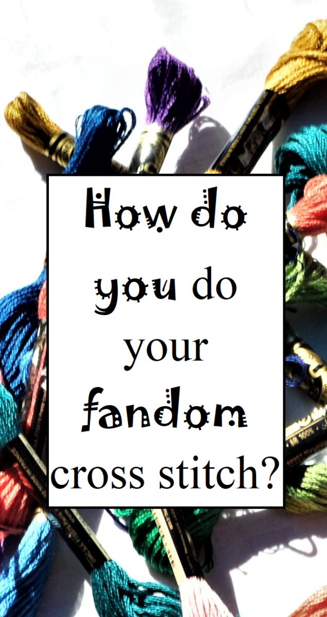 How do you do your fandom cross stitch? – The XStitching Runner